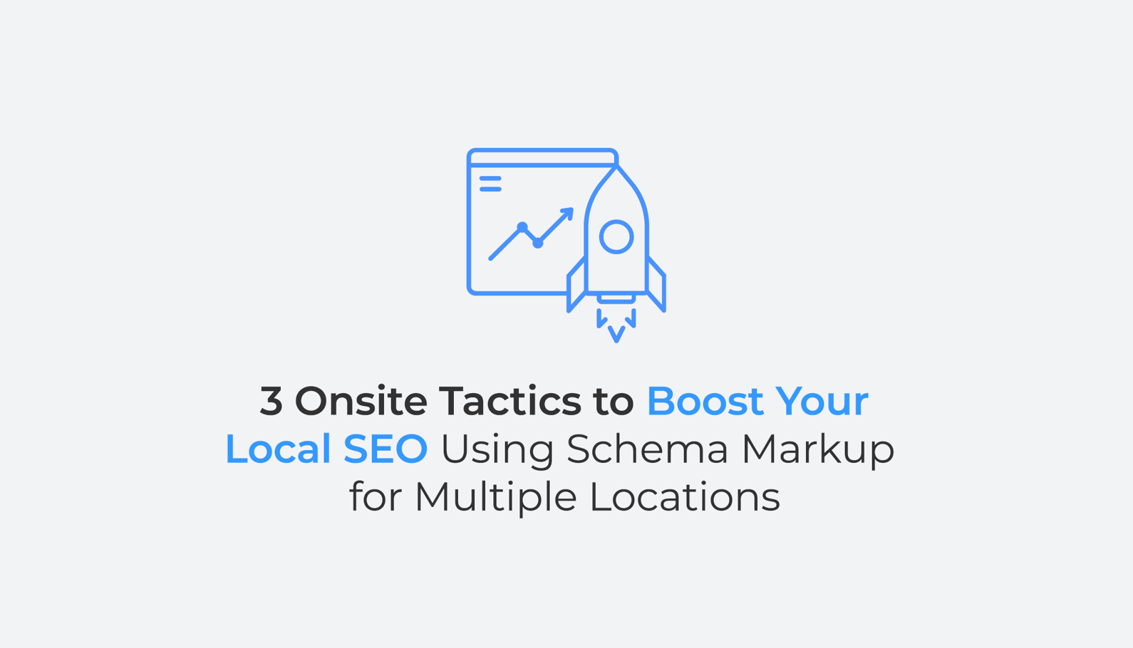 3 Onsite Tactics to Boost Local SEO: Using Local Business Schema Markup ...
