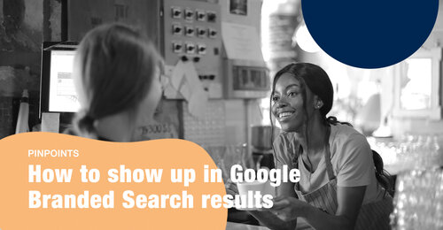 How to show up in Google Branded Search results